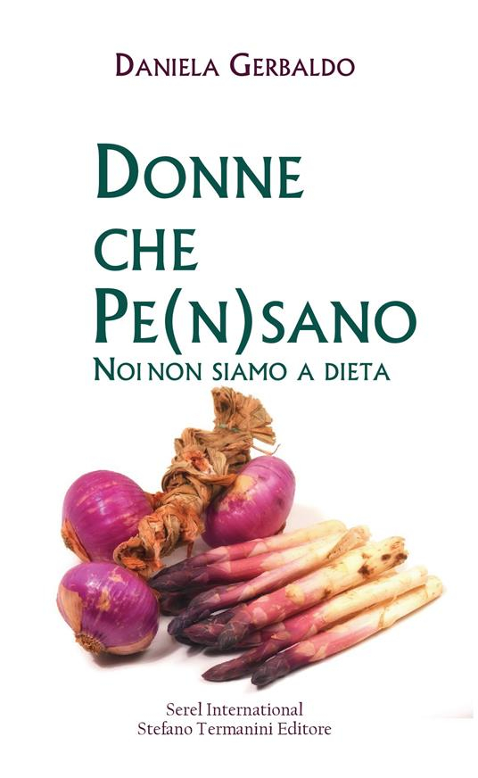 Presentazione del libro Donne che pe(n)sano di Daniela Gerbaldo Serel ...